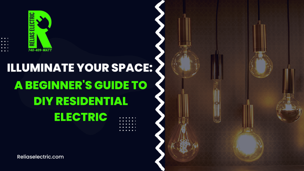 Illuminate Your Space: A Beginner's Guide to DIY Residential Electric ...